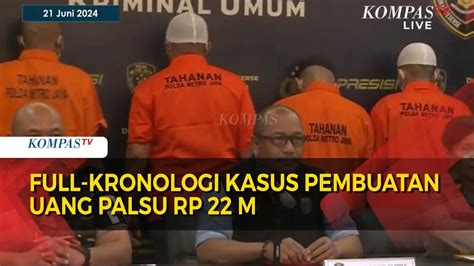 Polisi Ungkap Kronologi Kasus Sindikat Pembuatan Uang Palsu Rp 22