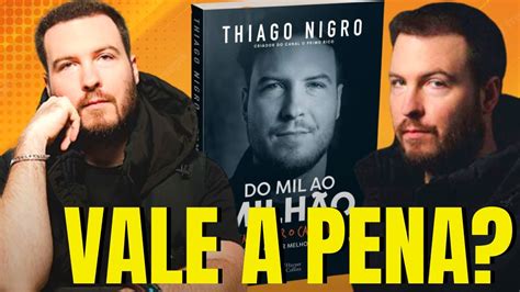 Do Mil Ao Milh O Do Thiago Nigro Vale A Pena O Melhor Livro De