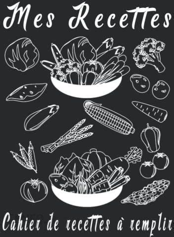 Mes Recettes Cahier de recettes à remplir Literatura obcojęzyczna