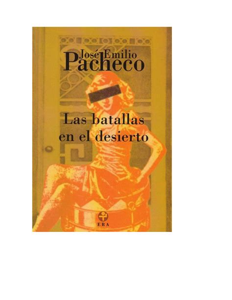 Las Batallas En El Desierto Jos Emilio Pacheco They Do Things
