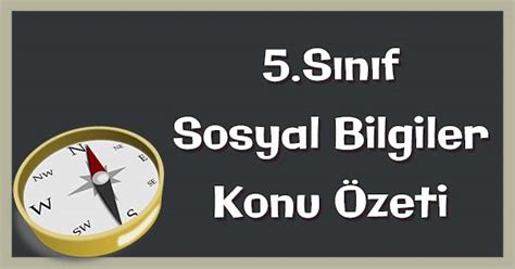 5 Sınıf Sosyal Bilgiler 6 Ünite Konu Özeti pdf Mbsunu