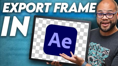 How To Export A Screenshot Still Image Frame In After Effects Youtube