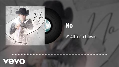Alfredo Olivas No Audio Youtube Music