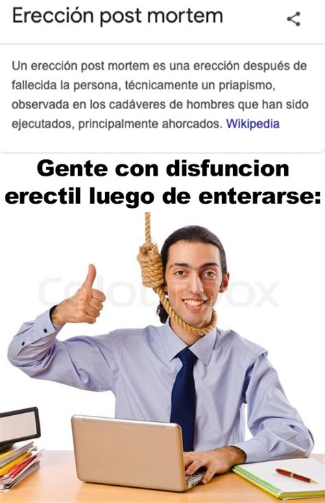 Ereccion Post Mortem Meme Subido Por Junior 3DS Y Mas Memedroid