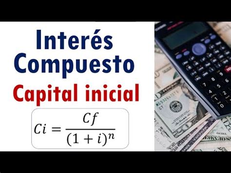 Guía completa sobre cómo calcular el capital inicial de forma efectiva