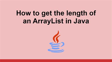 How To Get The Length Of An Arraylist In Java