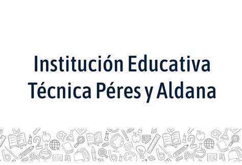 IE Técnica Pérez y Aldana Insor Educativo
