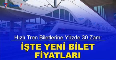 Hızlı tren biletlerine yüzde 30 zam İşte yeni bilet fiyatları 2023