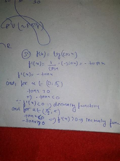 prove that the function f given by f x logcos x is strictly decreasing on 0 pi2 and