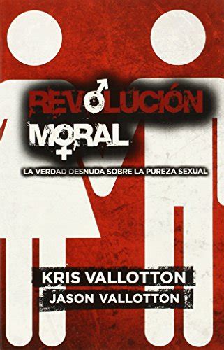 Ininifem Revolucion Moral Moral Revolution La Verdad Desnuda Sobre