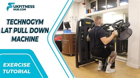 Exercise Tutorial Technogym Lat Pulldown Machine YouTube