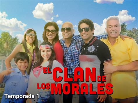 Prime Video El Clan De Los Morales Season 1