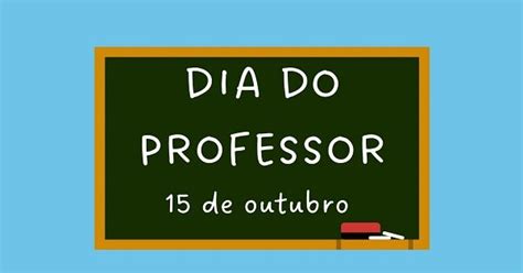 Mensagens Para O Dia Dos Professores Revista Artesanato