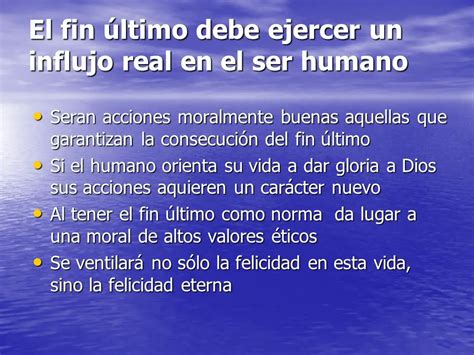 Cuál es el fin último de la existencia humana Haras Dadinco