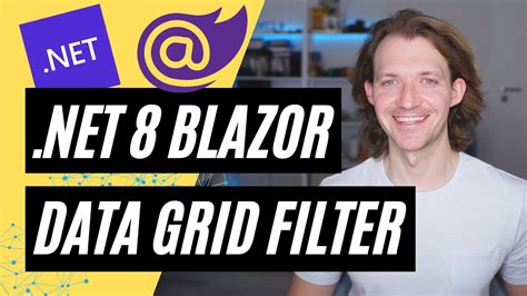 Implement Filters In A Net Blazor Datagrid Youtube