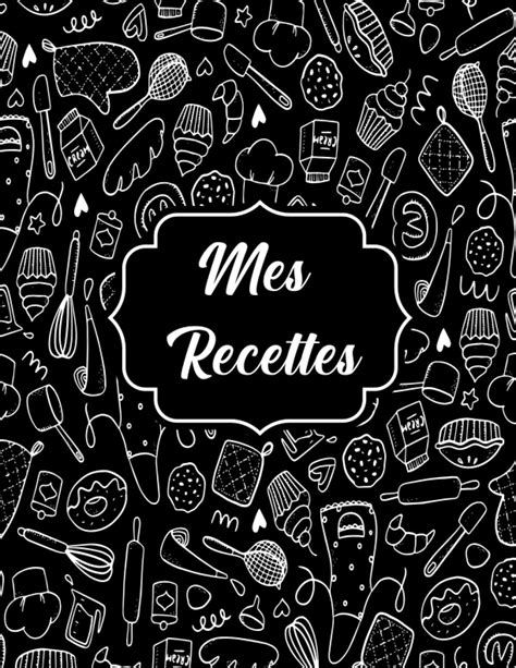 Buy Mes Recettes Mon Carnet De Recettes Cahier De Recettes A Remplir