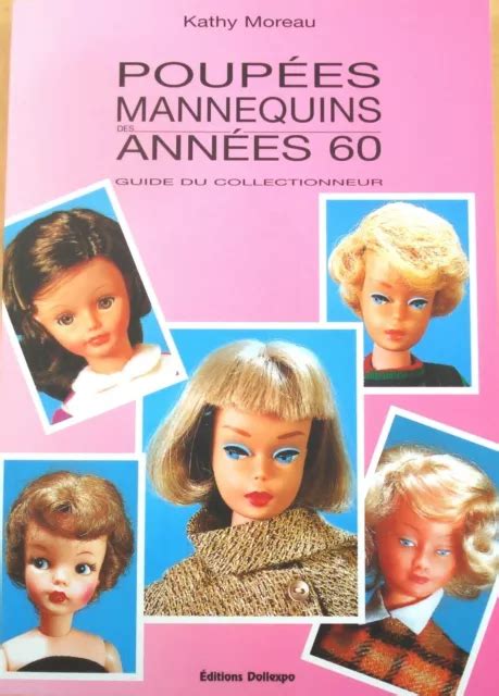 Poup Es Mannequins Des Ann Es Livre De Cote Pour Collectionneurs