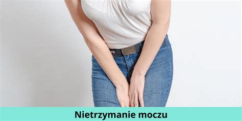 Domowe Sposoby Na Nietrzymanie Moczu