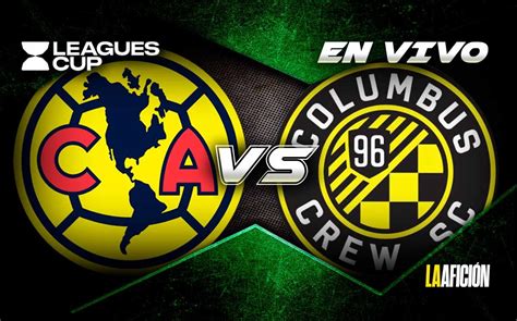América vs Columbus Crew partido de la Leagues Cup GOLES Y RESUMEN