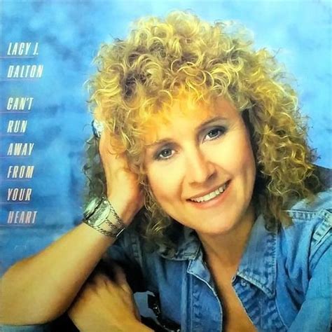Lacy J Dalton Cant Run Away From Your Heart Lyrics And Tracklist