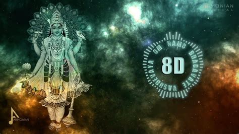 Om Namo Bhagavate Vasudevaya D Surround Sound Use Headphones Youtube