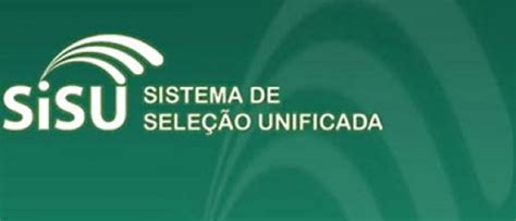 Sisu Encerra As Inscri Es Para O Semestre Nesta Quarta Feira
