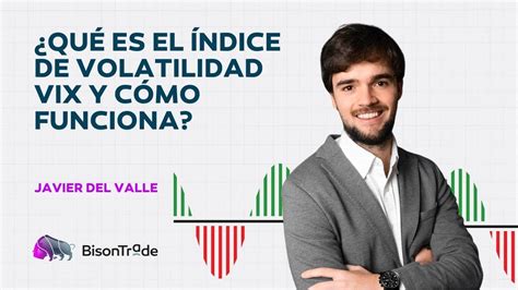 Qué es el índice de volatilidad VIX y cómo funciona YouTube
