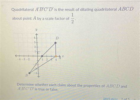 Solved Quadrilateral A B C D Is The Result Of Dilating Quadrilateral