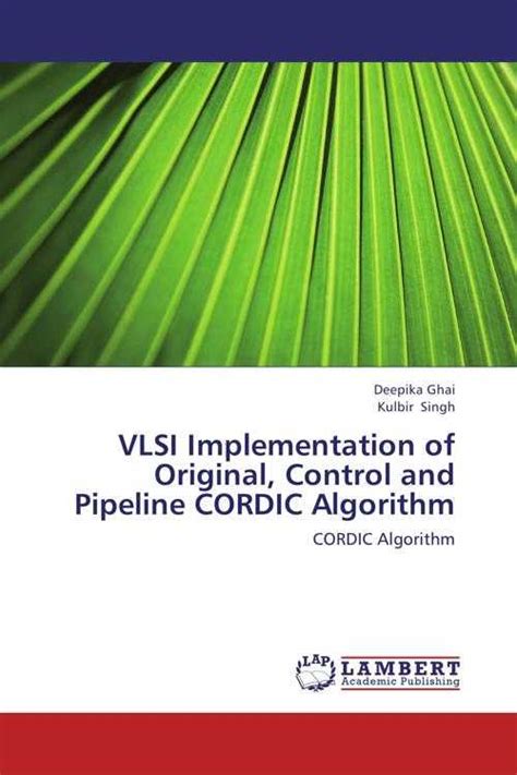 [pdf] vlsi implementation of original control and pipeline cordic algorithm by deepika ghai