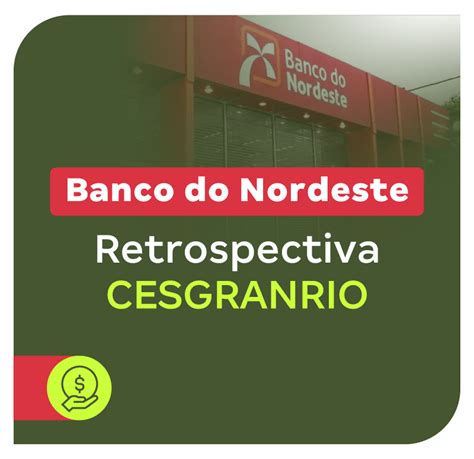 Concurso Banco Do Nordeste Retrospectiva CESGRANRIO