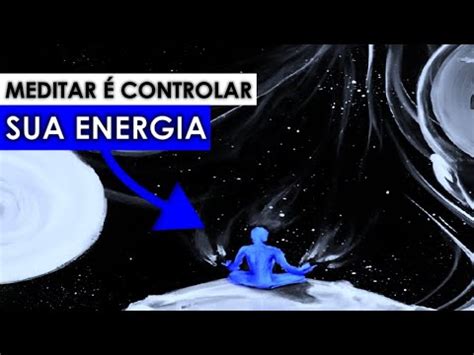 Compreenda a Sua Energia Sexual Através da Meditação Retenção Seminal