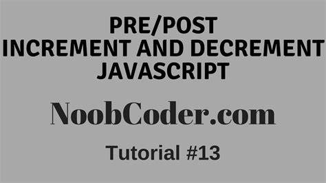 pre post increment and decrement operators in javascript youtube