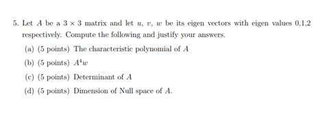 solved 5 let a be a 3 x 3 matrix and let u v w be its