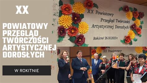 XX Powiatowy Przegląd Twórczości Artystycznej Dorosłych w Rokitnie