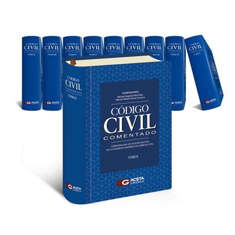 CÓDIGO CIVIL COMENTADO 10 TOMOS 6TA EDICIÓN 2022 Libreria Nexo Jurídico