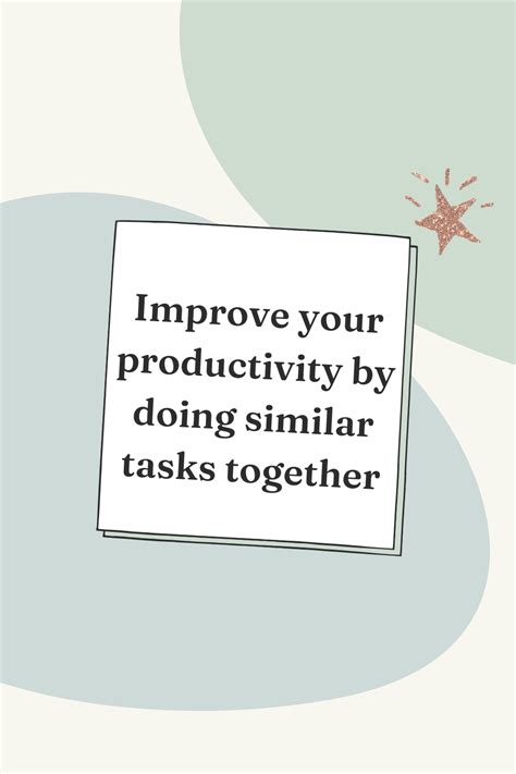 Improve Your Productivity By Doing Similar Tasks Together