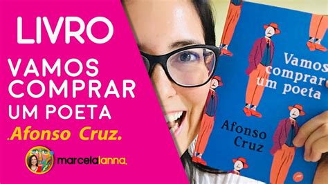 Livros Vamos Comprar Um Poeta De Afonso Cruz Marcela Lanna Youtube