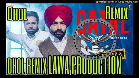 Qatal Jordan Sandhu Dhol Remix Ft Lahoria Production New Punjabi Dj