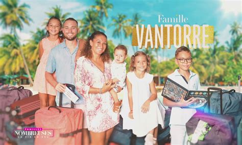 Famille Vantorre Une Nouvelle Vie Familles Nombreuses La Vie