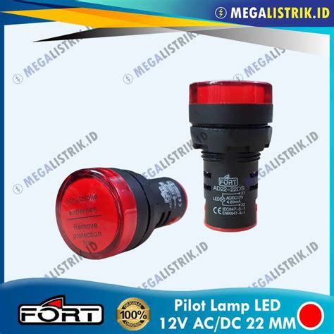 Promo Fort Pilot Lamp LED 22MM 12V AC DC Lampu Kontrol Panel LED 22