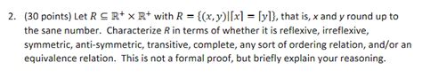 solved 30 points let 𝑅⊆ℝ ×ℝ with 𝑅 { 𝑥 𝑦 ⌈𝑥⌉ ⌈𝑦⌉}