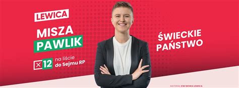 Wybory Miszek Sto Ek I Kto Jeszcze Kandydaci Lewicy Kim S