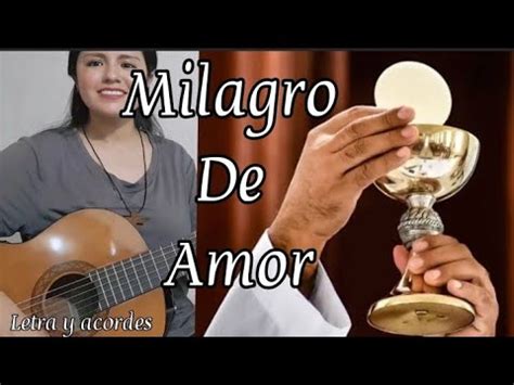 CANTO DE COMUNIÓN Milagro de Amor Letra y acordes con guitarra YouTube