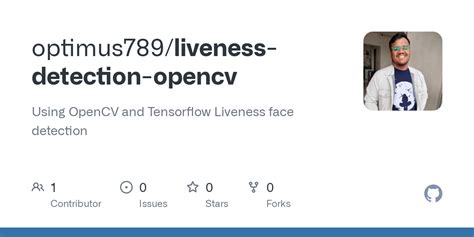 Github Optimus Liveness Detection Opencv Using Opencv And