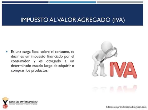 Que Es El Impuesto Al Valor Agregado Actualizado Diciembre 2024