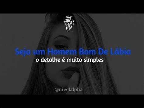 Como Ser Um Homem Bom De L Bia Desenvolva Uma L Bia Sedutora