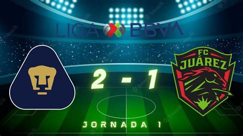 Resumen Pumas Vs Juarez JORNADA 1 Clausura 2023 YouTube