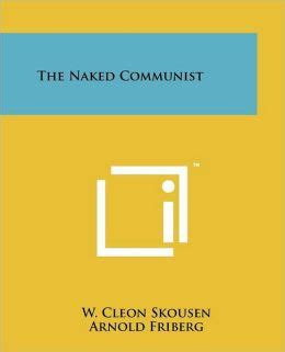 The Naked Communist By W Cleon Skousen 9781258115043 Paperback