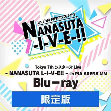 Amazon co jp Tokyo 7th シスターズ Live NANASUTA L I V E in PIA ARENA