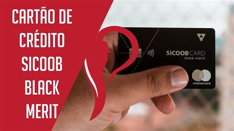 Cartão de Crédito Mastercard Black Sicoob Merit Dr Pimenta YouTube